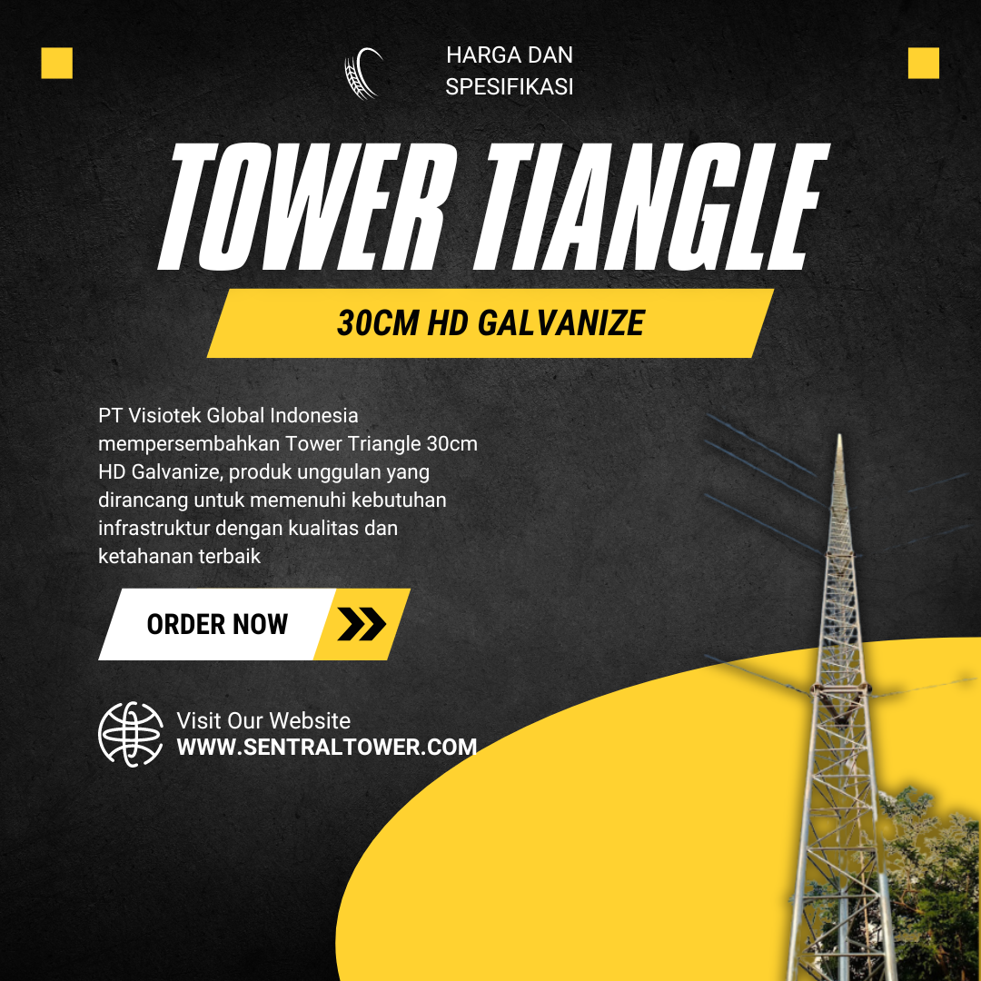 Harga tower triangle galvaniez hd 30 cm terbaru - Pabrik Tower Murah Indonesia