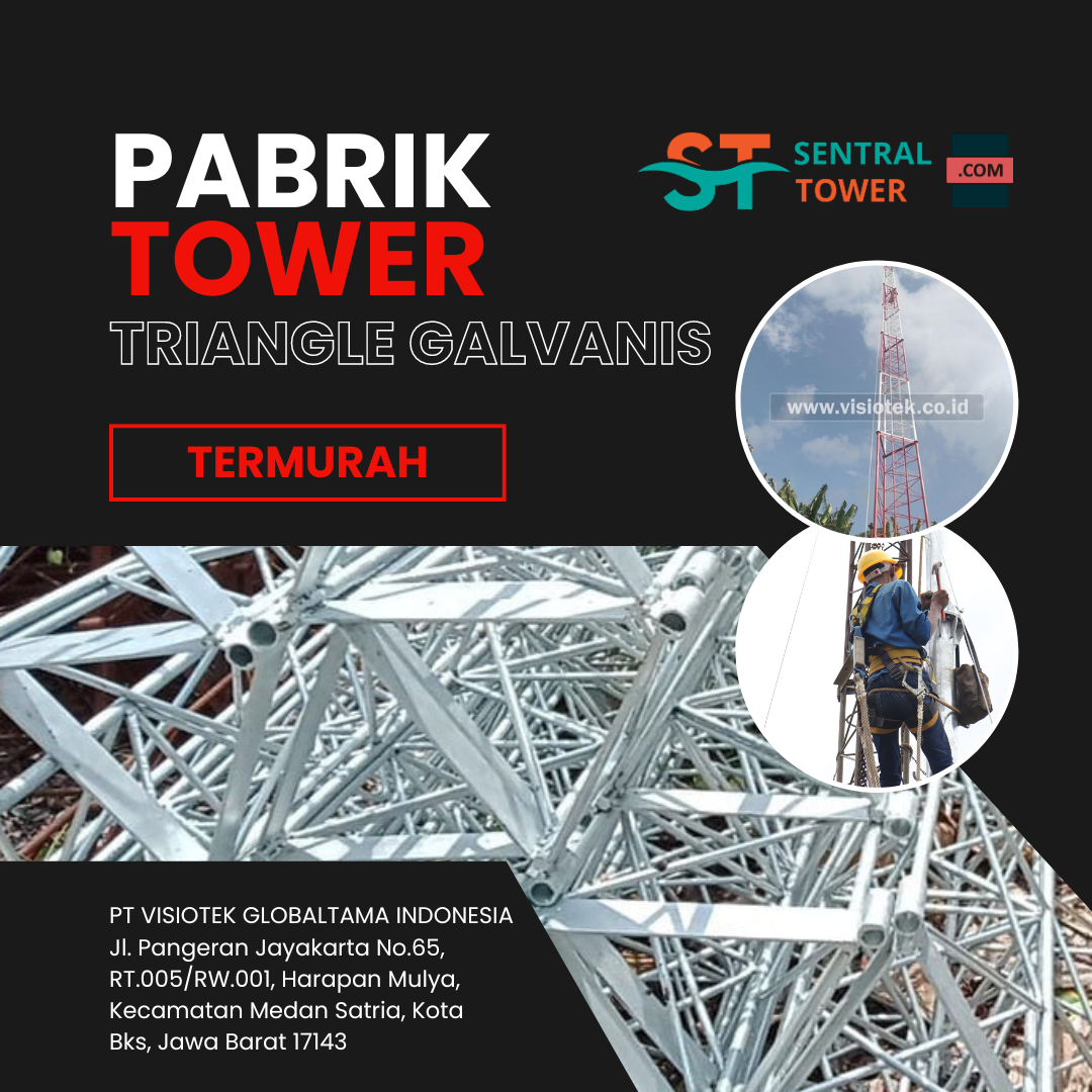 Pabrik tower triangle galvanis murah - Pabrik Tower Murah Indonesia